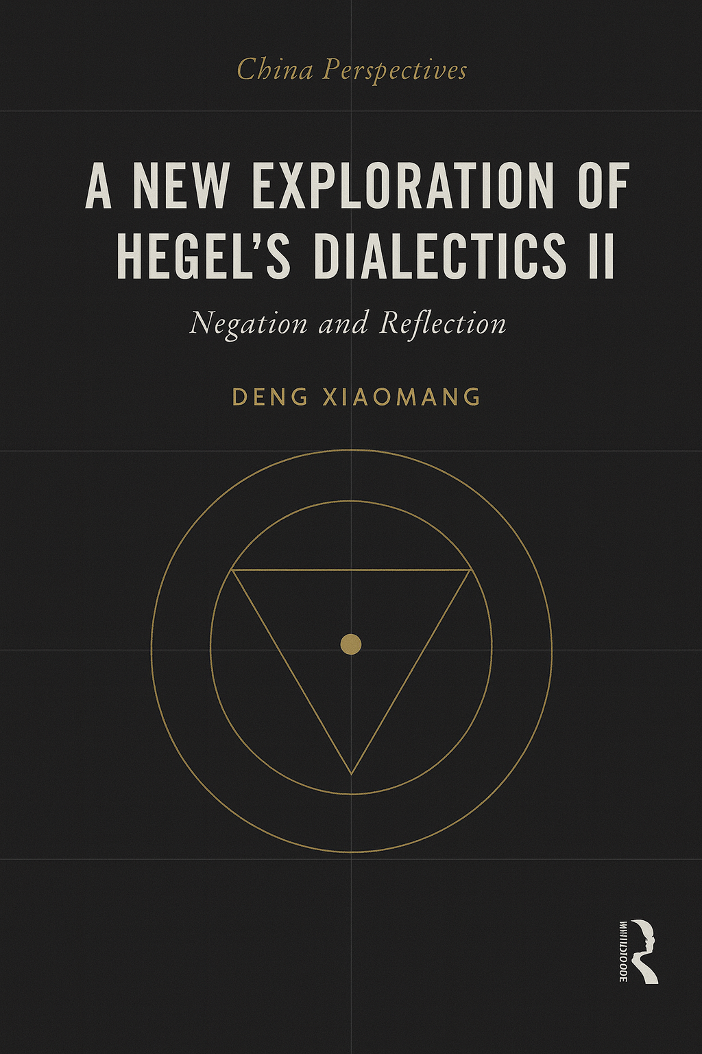 A New Exploration of Hegel’s Dialectics: II. Negation & Reflection ...
